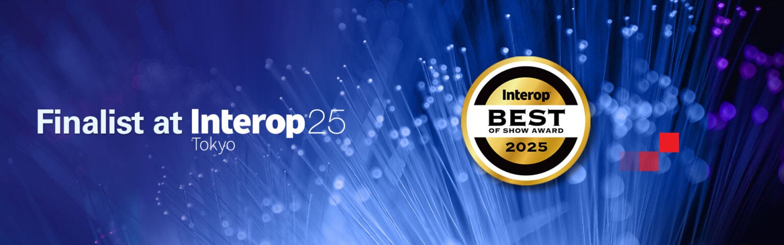 XENOptics at InterOp, Finalist for Best of Show - XENOptics
